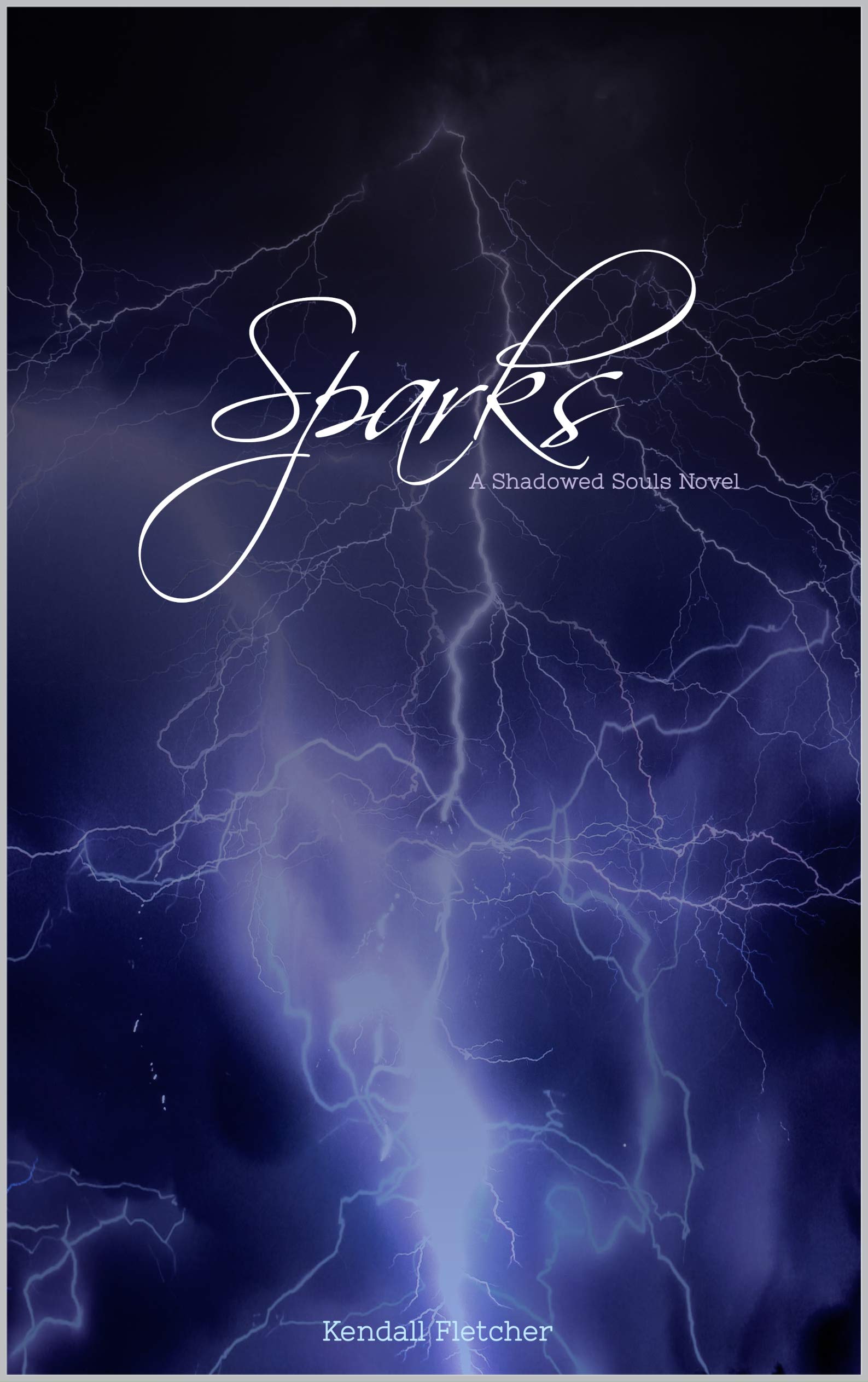 Sparks (Shadowed Souls) by Kendall Fletcher | Goodreads
