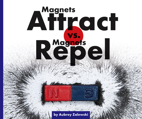 Magnets Attract vs. Magnets Repel by Aubrey Zalewski | Goodreads