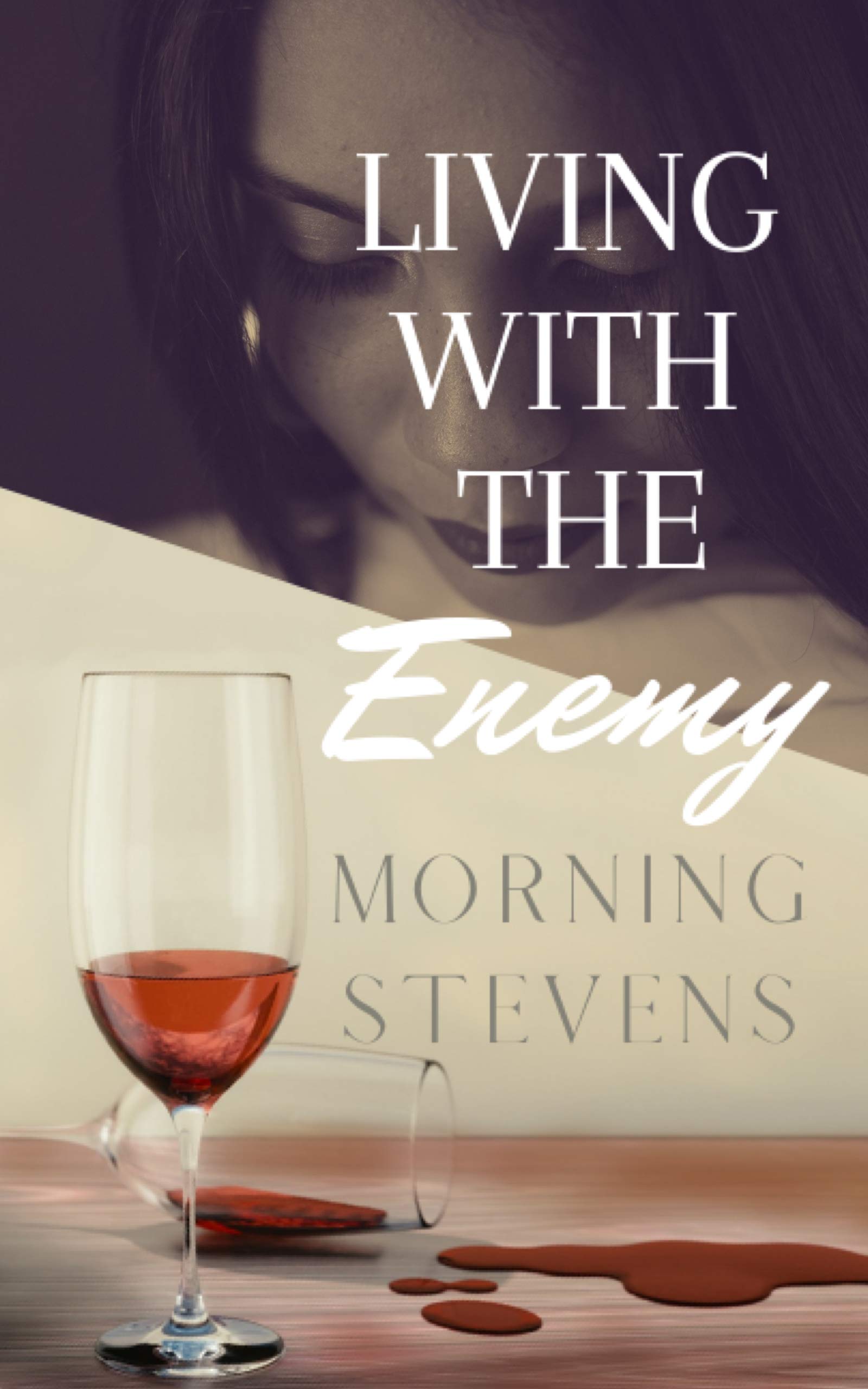 Living With The Enemy by Morning Stevens | Goodreads