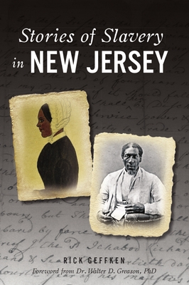 Stories of Slavery in New Jersey (American Heritage) by Rick Geffken ...