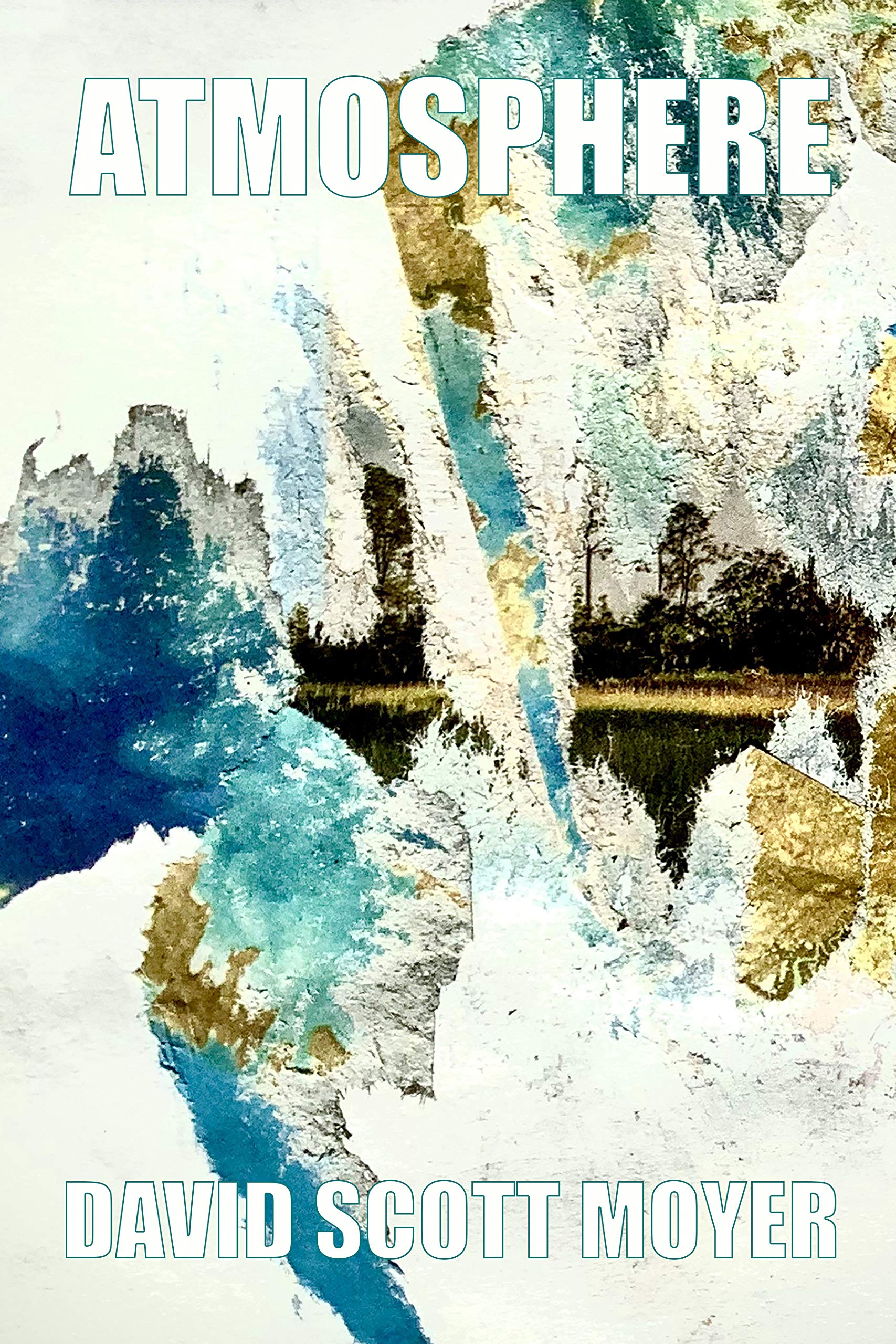 Atmosphere (Book 1 of The Chara Series) by David Scott Moyer | Goodreads