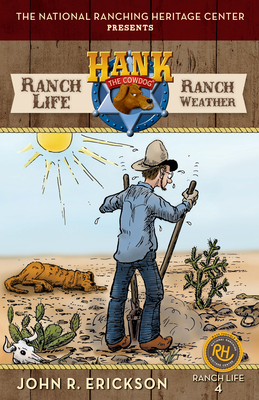 Ranch Life: Ranch Weather (Hank's Ranch Life) by John R. Erickson ...