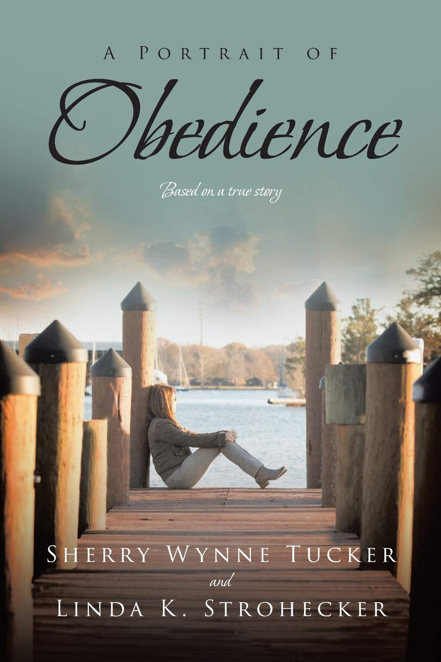 A Portrait of Obedience by Sherry Wynne Tucker | Goodreads