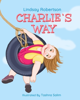 Charlie's Way by Lindsay Robertson | Goodreads
