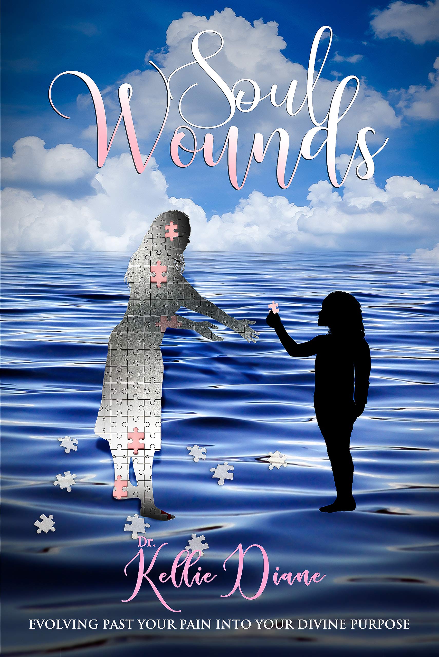 Soul Wounds: Evolving Past Your Pain Into Your Divine Purpose by Kellie ...