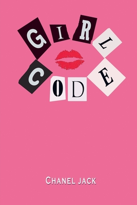 Girl Code by Chanel Jack | Goodreads