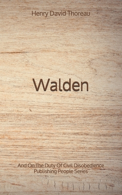 Walden: And On The Duty Of Civil Disobedience by Henry David Thoreau ...