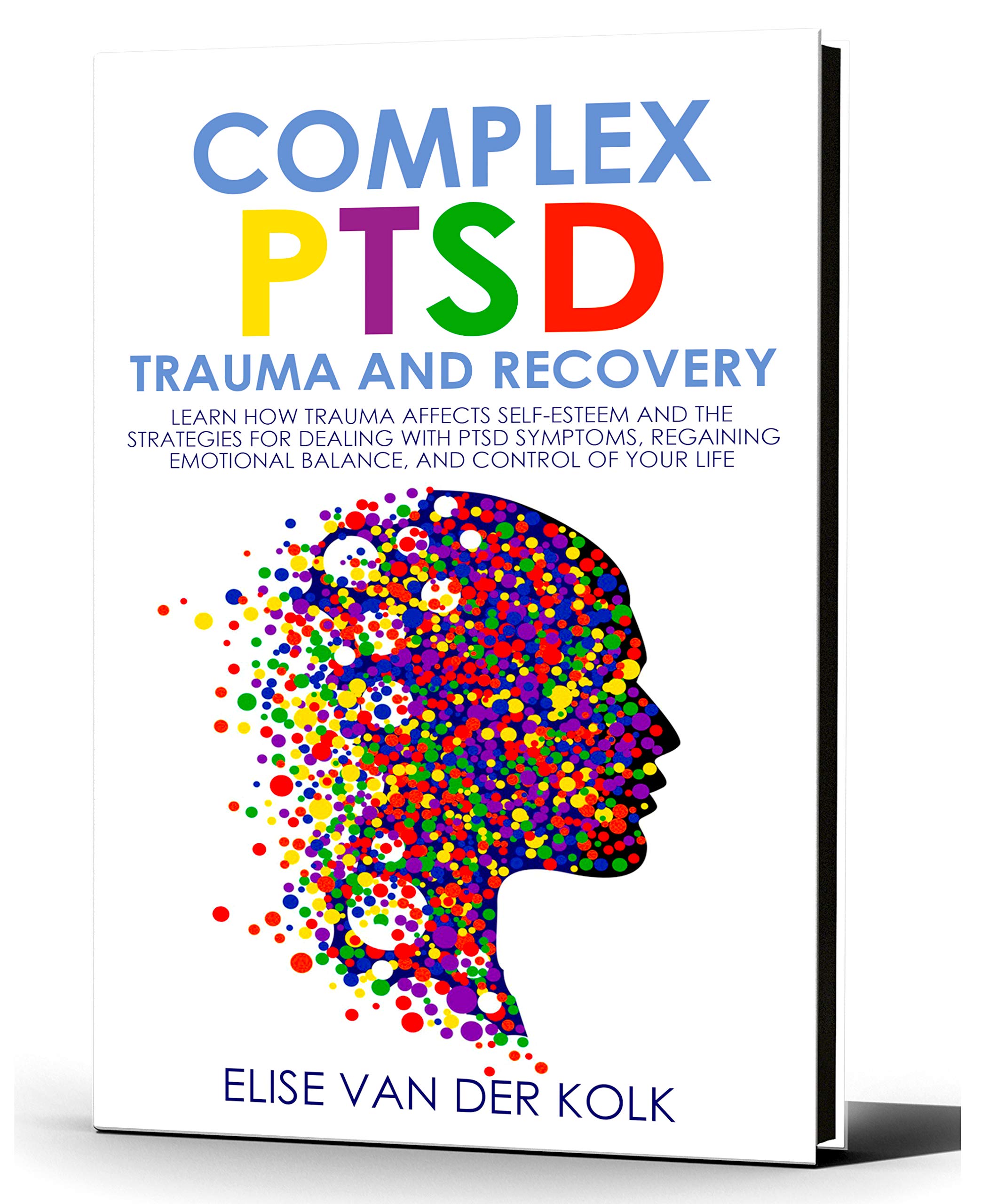 COMPLEX PTSD TRAUMA and RECOVERY: Learn how Trauma Affects Self-Esteem ...