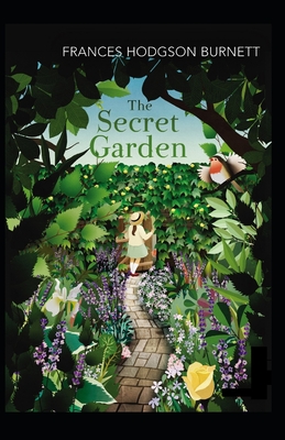 The Secret Garden Illustrated by Frances Hodgson Burnett | Goodreads