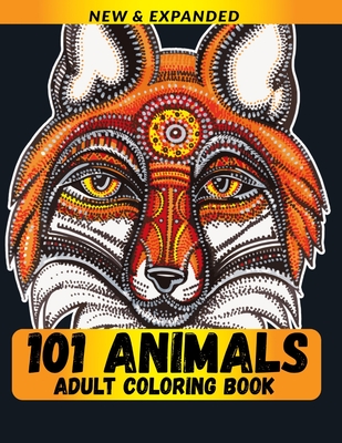 101 Animals Adult Coloring Book: For Best Gift for Adults and Grown Ups ...