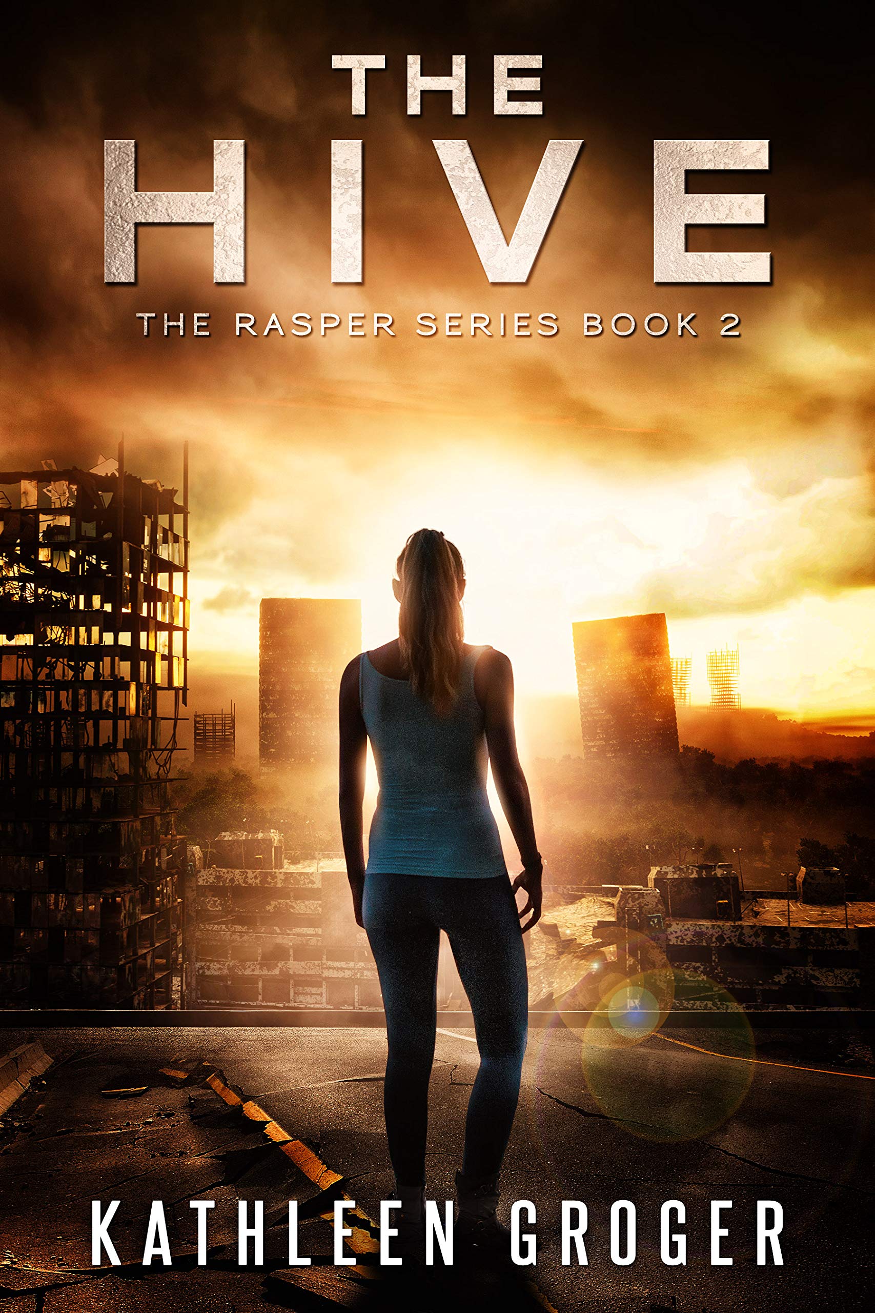 The Hive (Rasper Book 2) by Kathleen Groger | Goodreads