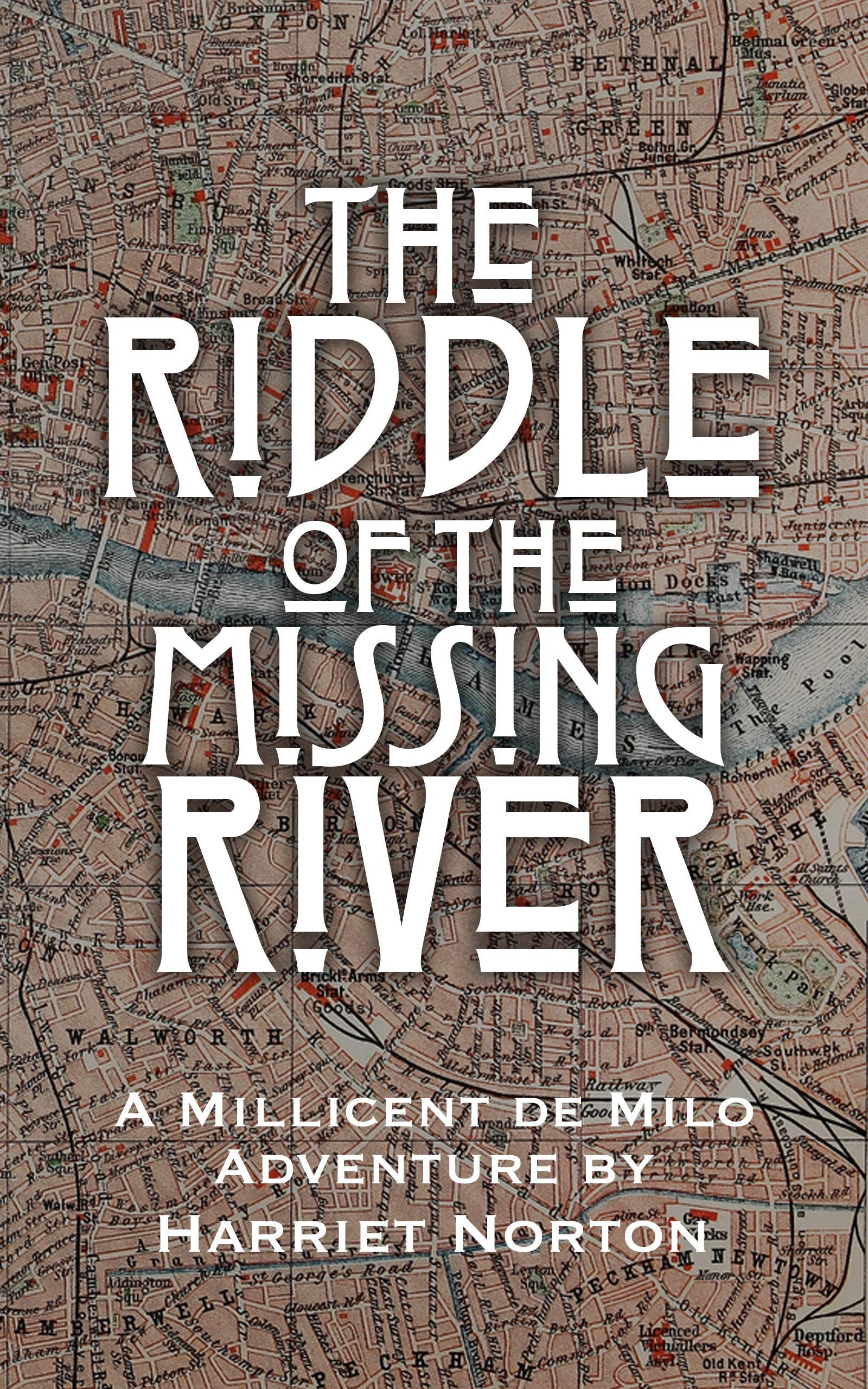 The Riddle of the Missing River: A Millicent de Milo Adventure by ...