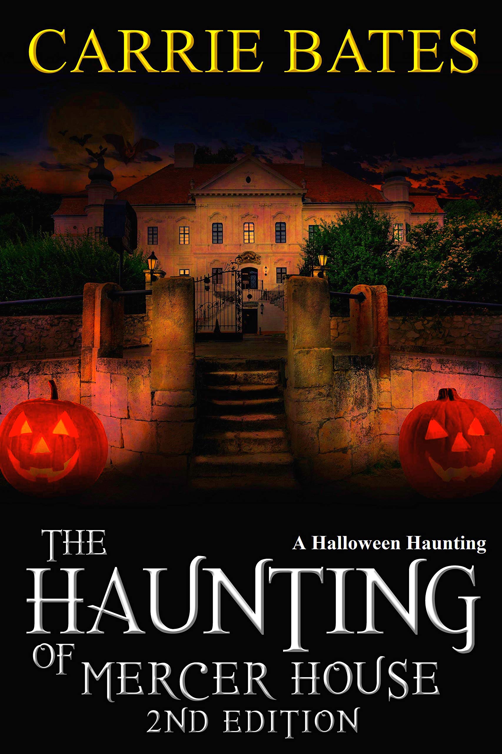 The Haunting of Mercer House: A Halloween Haunting by Carrie Bates ...