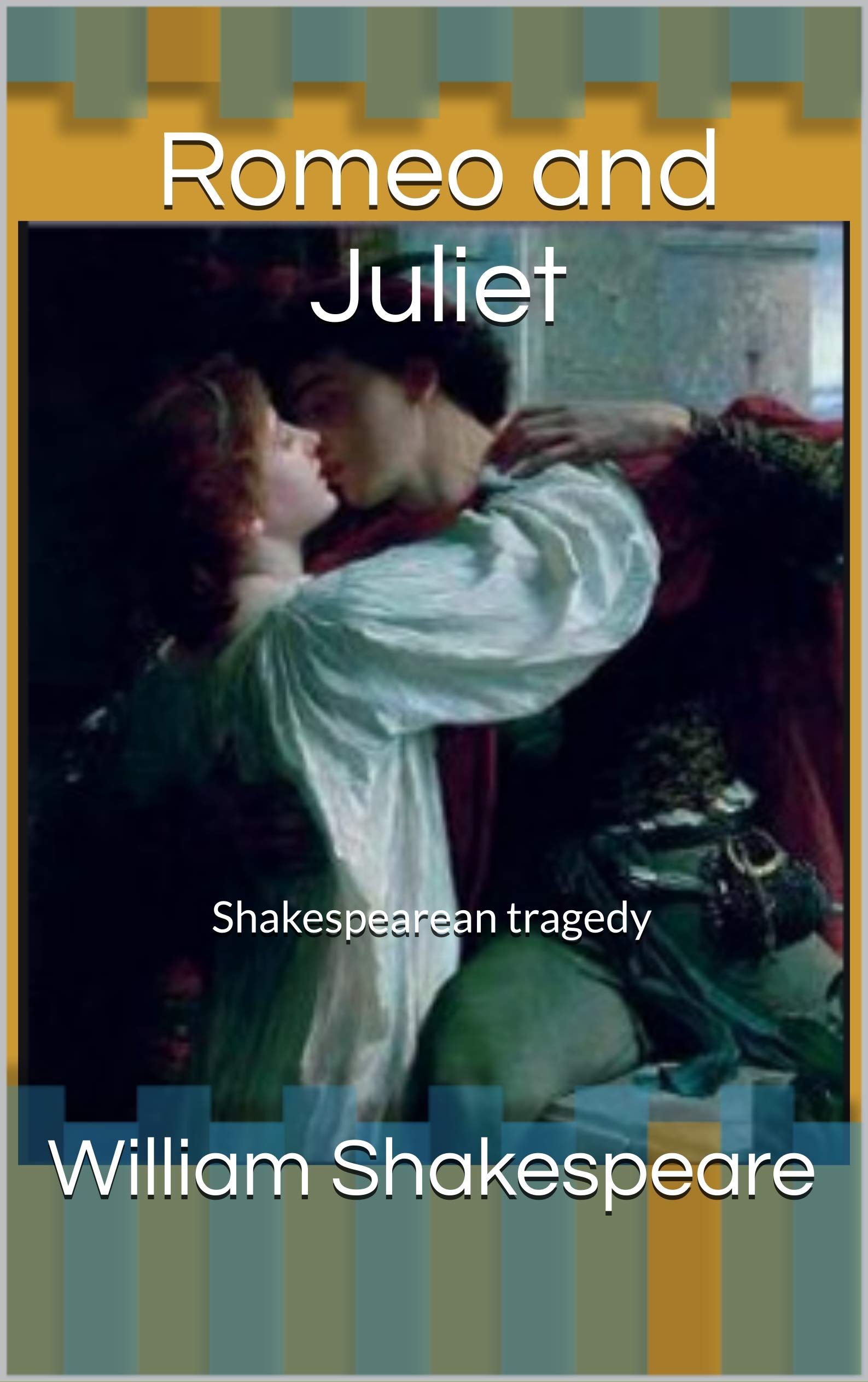 Romeo and Juliet : Shakespearean tragedy by William Shakespeare | Goodreads