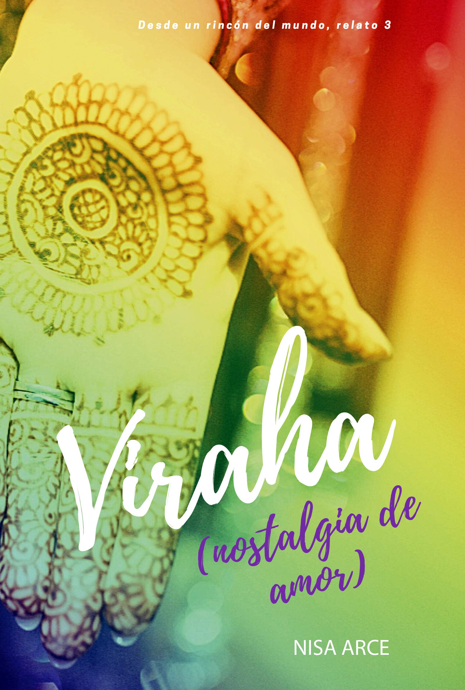 Viraha (nostalgia de amor) (Desde un rincón del mundo (antología de ...