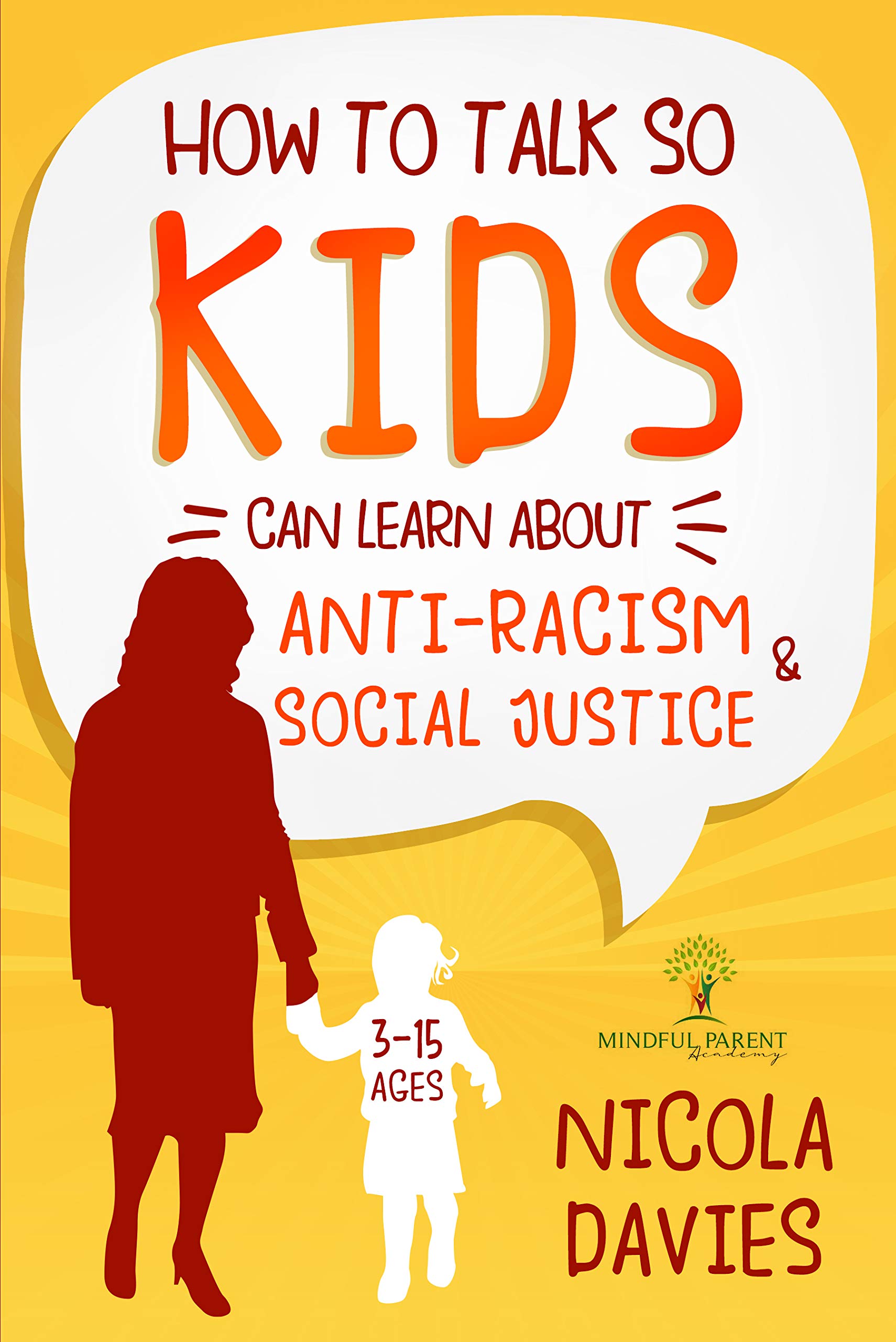 HOW TO TALK SO KIDS CAN LEARN ABOUT ANTI-RACISM AND SOCIAL JUSTICE by ...