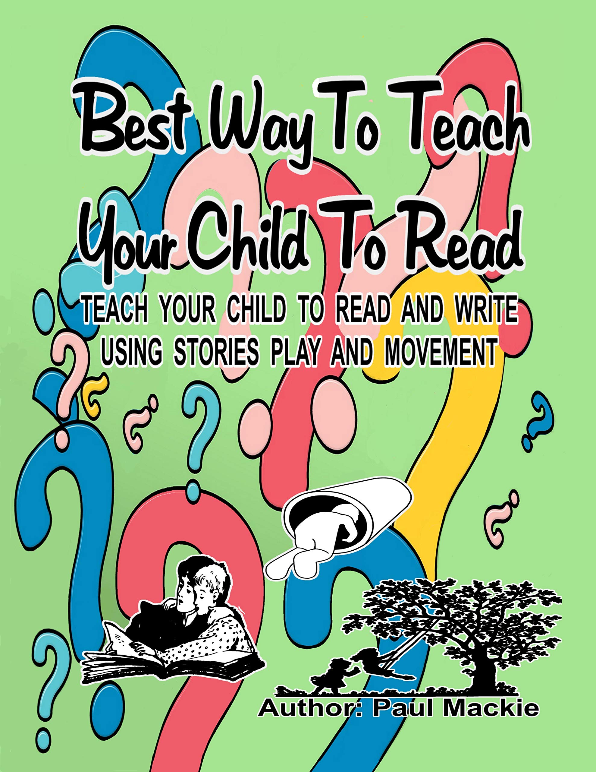 BEST WAY TO TEACH YOUR CHILD TO READ Teach Your Child To Read And best-way-to-teach-your-child-to-read-teach-your-child-to-read-and