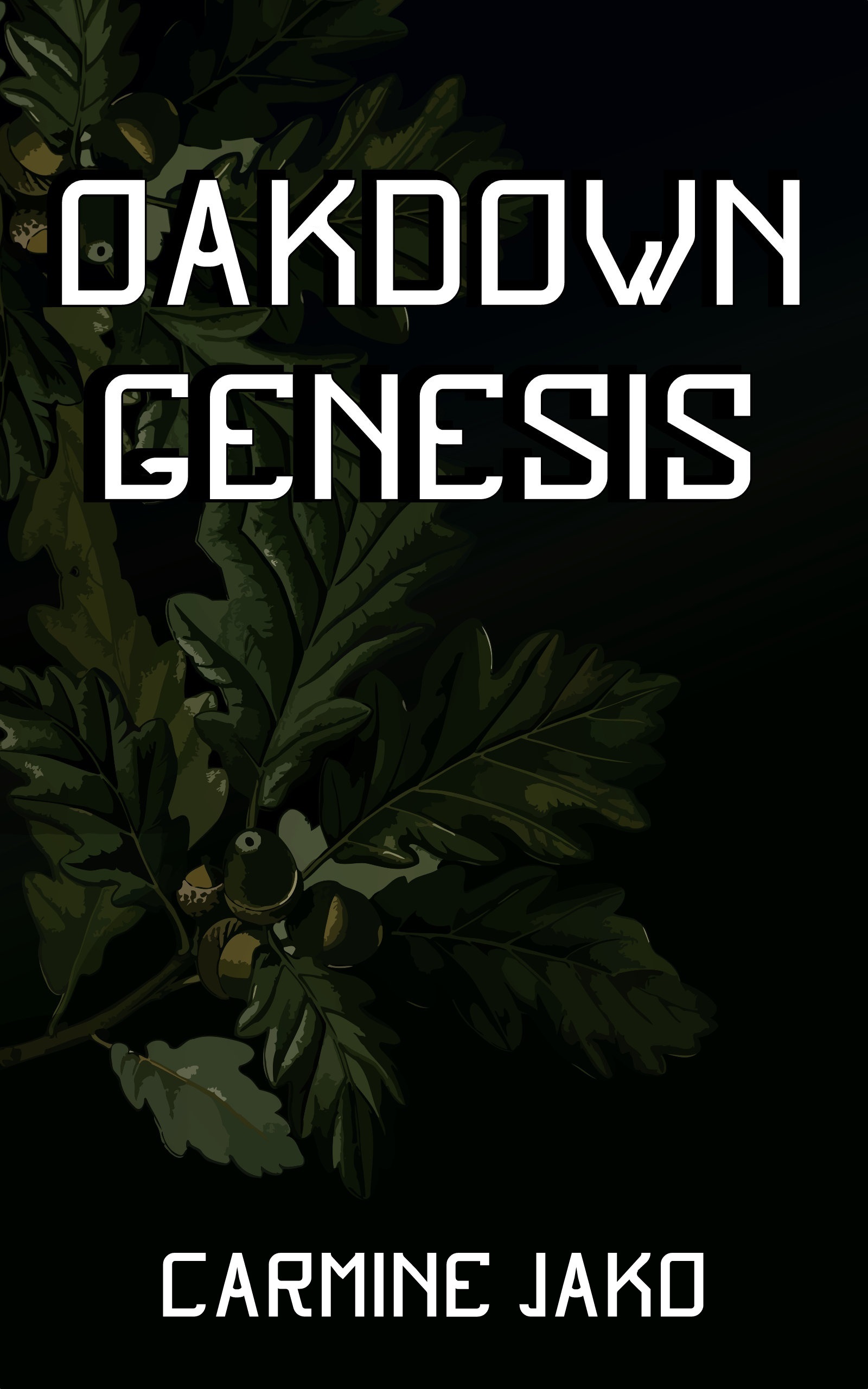 Oakdown Genesis by Carmine Jako | Goodreads