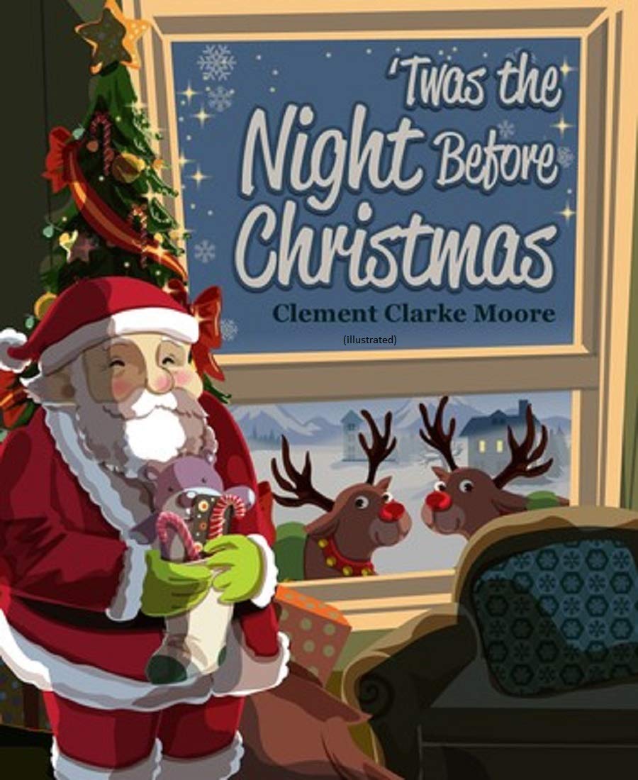 Twas the Night before Christmas (illustrated) by Clement Clarke Moore ...