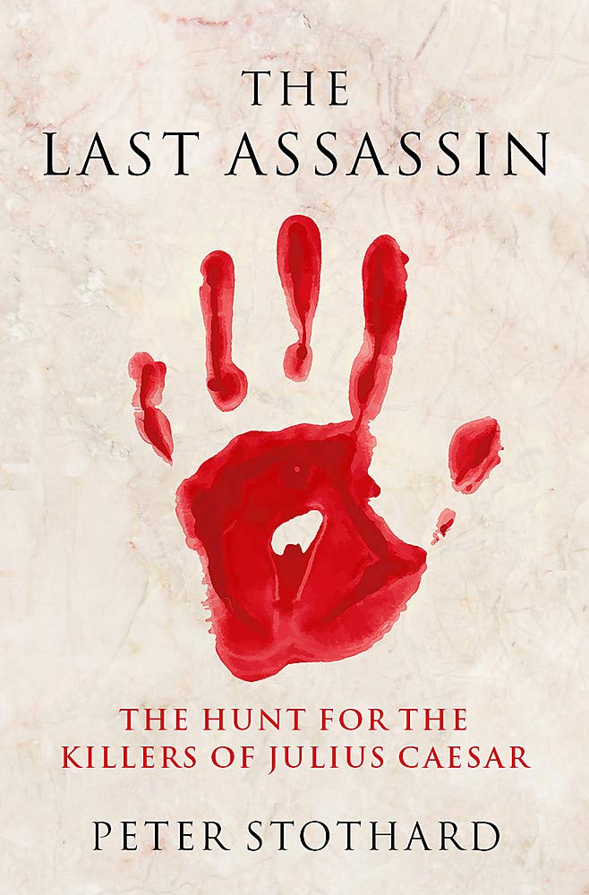 The Last Assassin by Peter Stothard | Goodreads