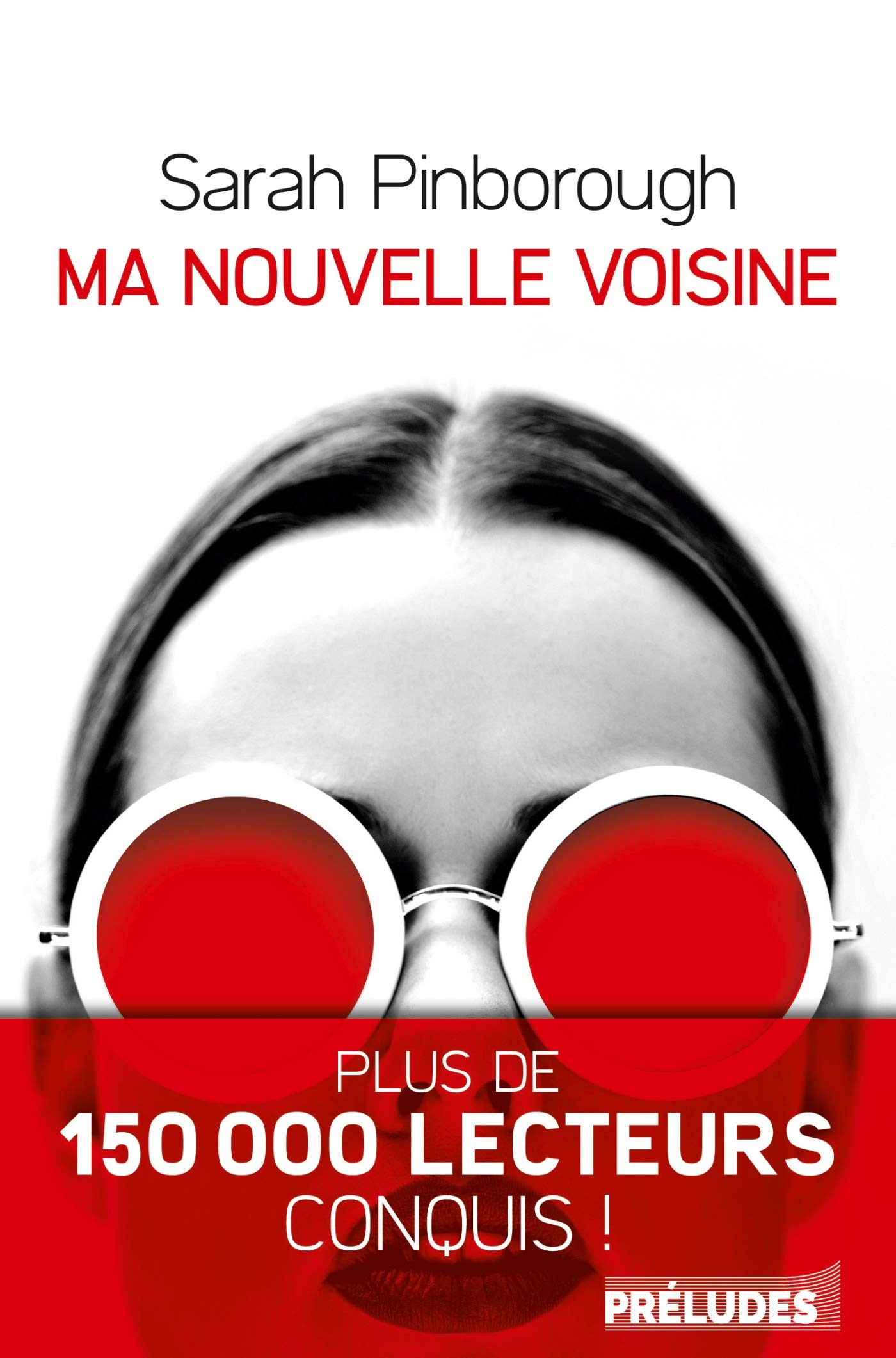 Ma nouvelle voisine (Préludes Noir) by Sarah Pinborough | Goodreads