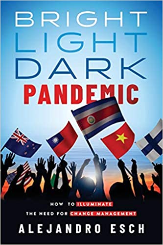 Bright Light Dark Pandemic: How to Illuminate the Need for Change ...