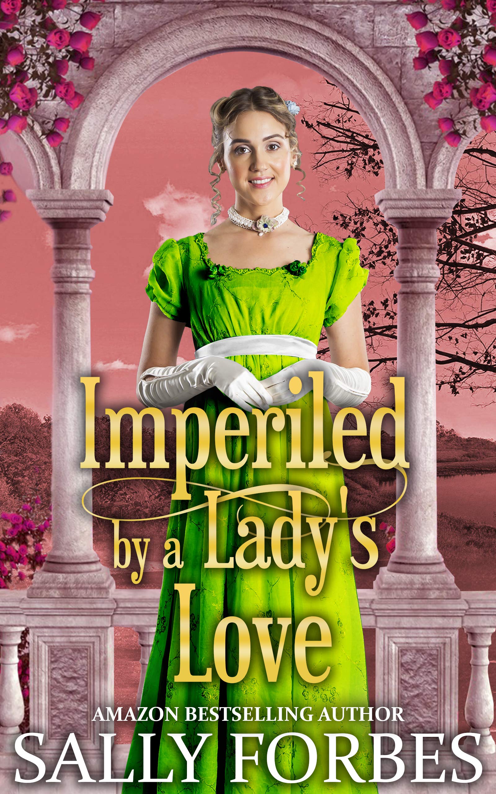 Imperiled by a Lady's Love by Sally Forbes | Goodreads