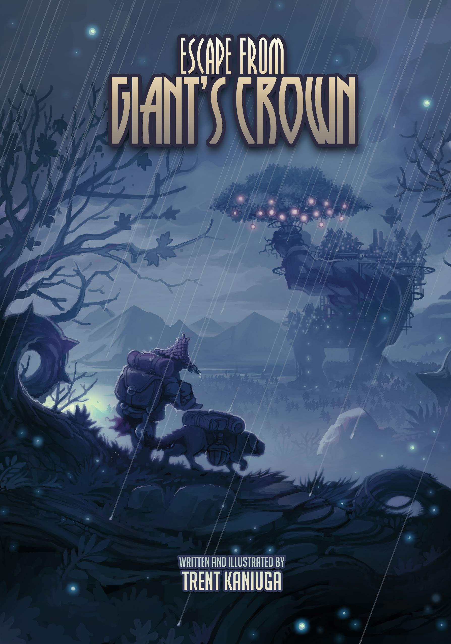 Escape From Giant's Crown (Illustrated Edition) by Trent Kaniuga ...