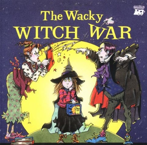 The Wacky Witch War by Ellen Jackson | Goodreads