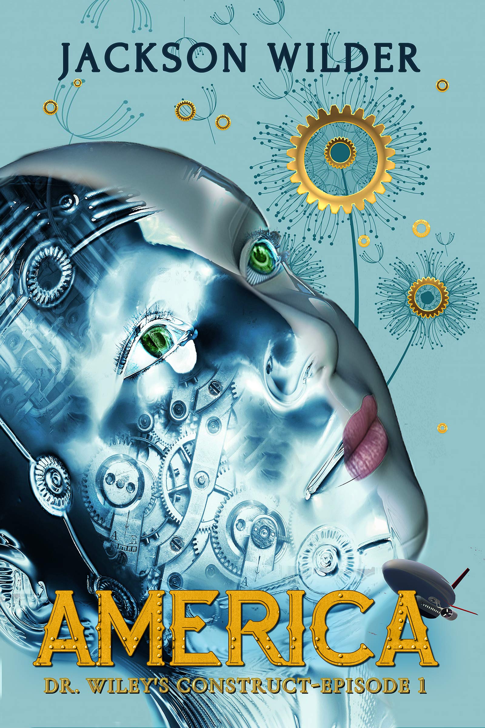 America (Dr. Wiley's Construct, #1) by Jackson Wilder | Goodreads