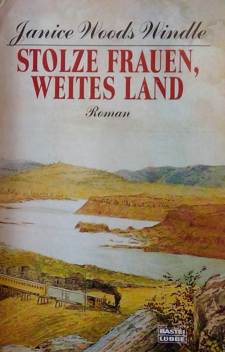 Stolze Frauen, weites Land by Janice Woods Windle | Goodreads