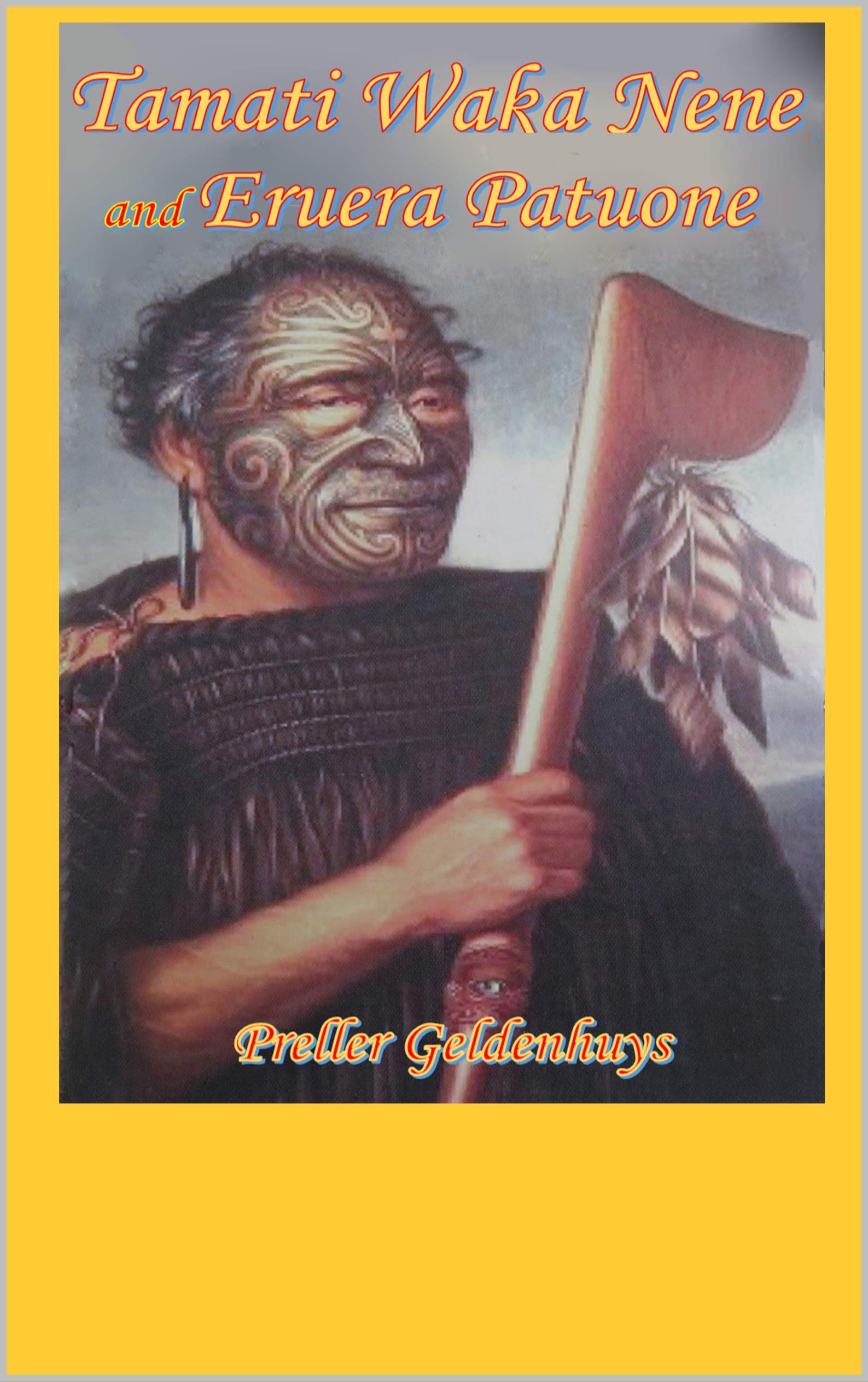 Tamati Waka Nene and Eruera Patuone by Preller Geldenhuys | Goodreads