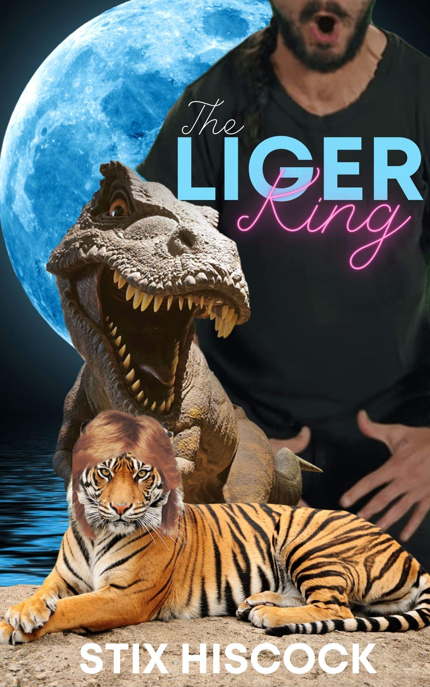 The Liger King: A Gay Paranormal Fantasy Parody by Stix Hiscock | Goodreads
