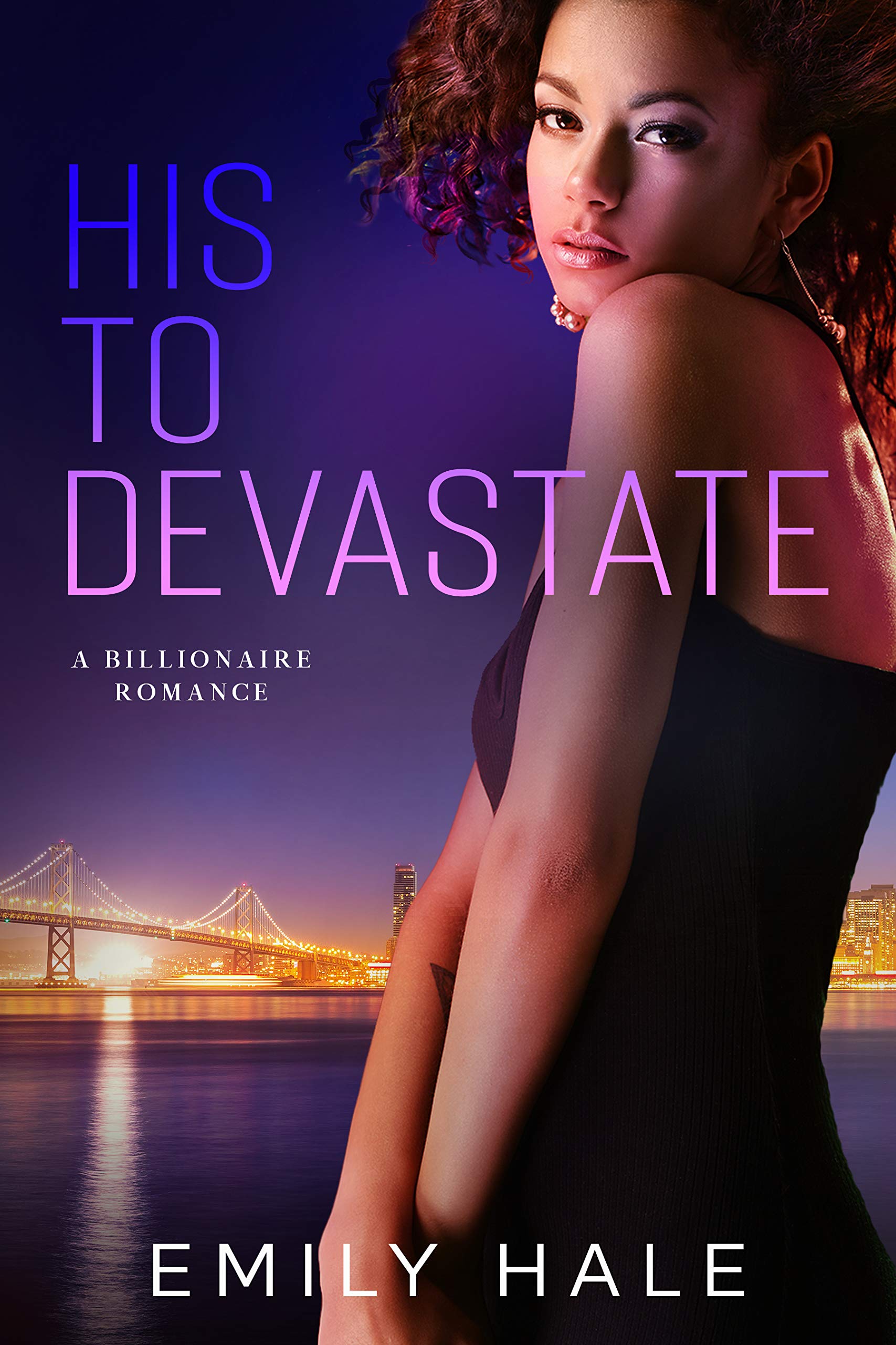 His to Devastate (Lee Family Billionaires #4) by Emily Hale | Goodreads