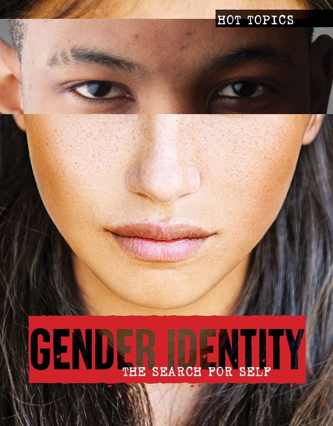 Gender Identity: The Search for Self (Hot Topics) by Kate Light | Goodreads