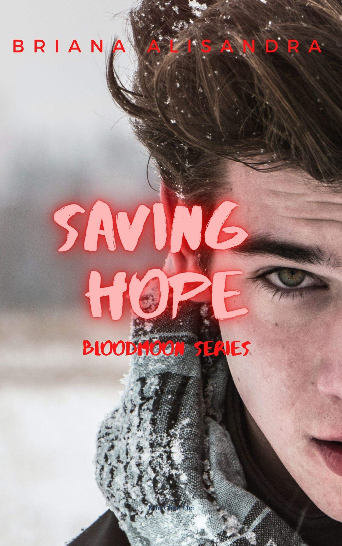 Saving Hope Bloodmoon 2 By Briana Alisandra Goodreads