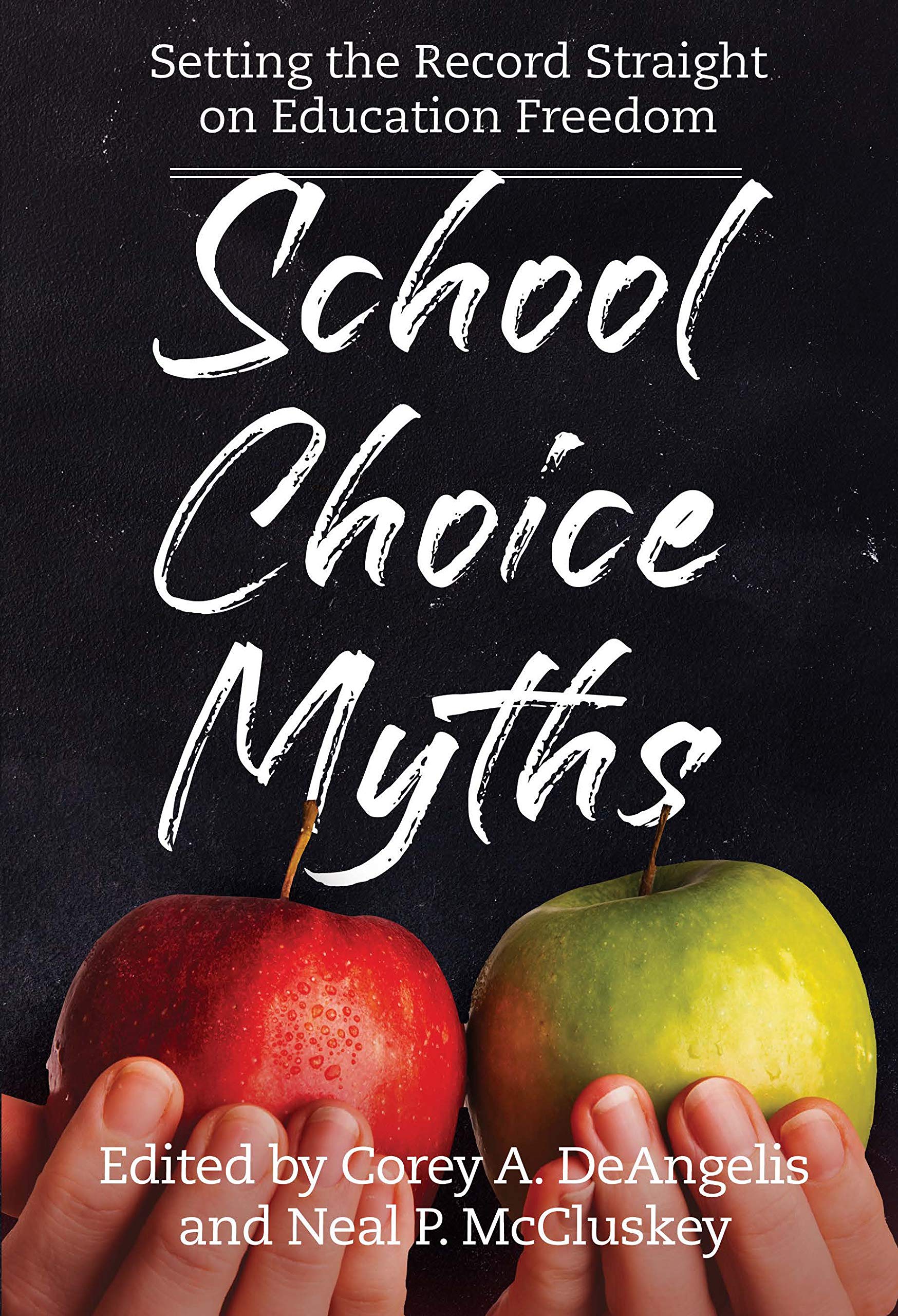 School Choice Myths: Setting the Record Straight on Education Freedom ...