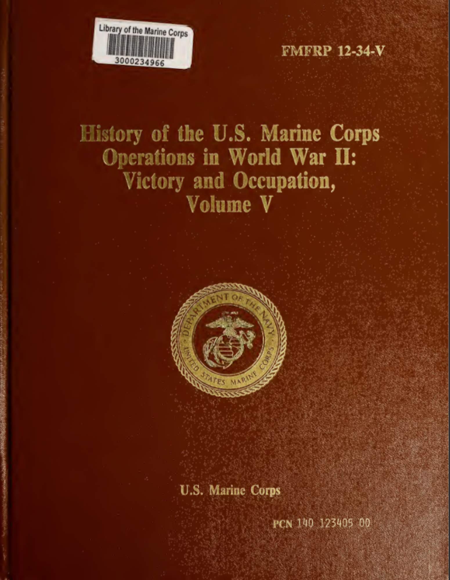 History of the U.S. Marine Corps Operations in World War II: Victory ...