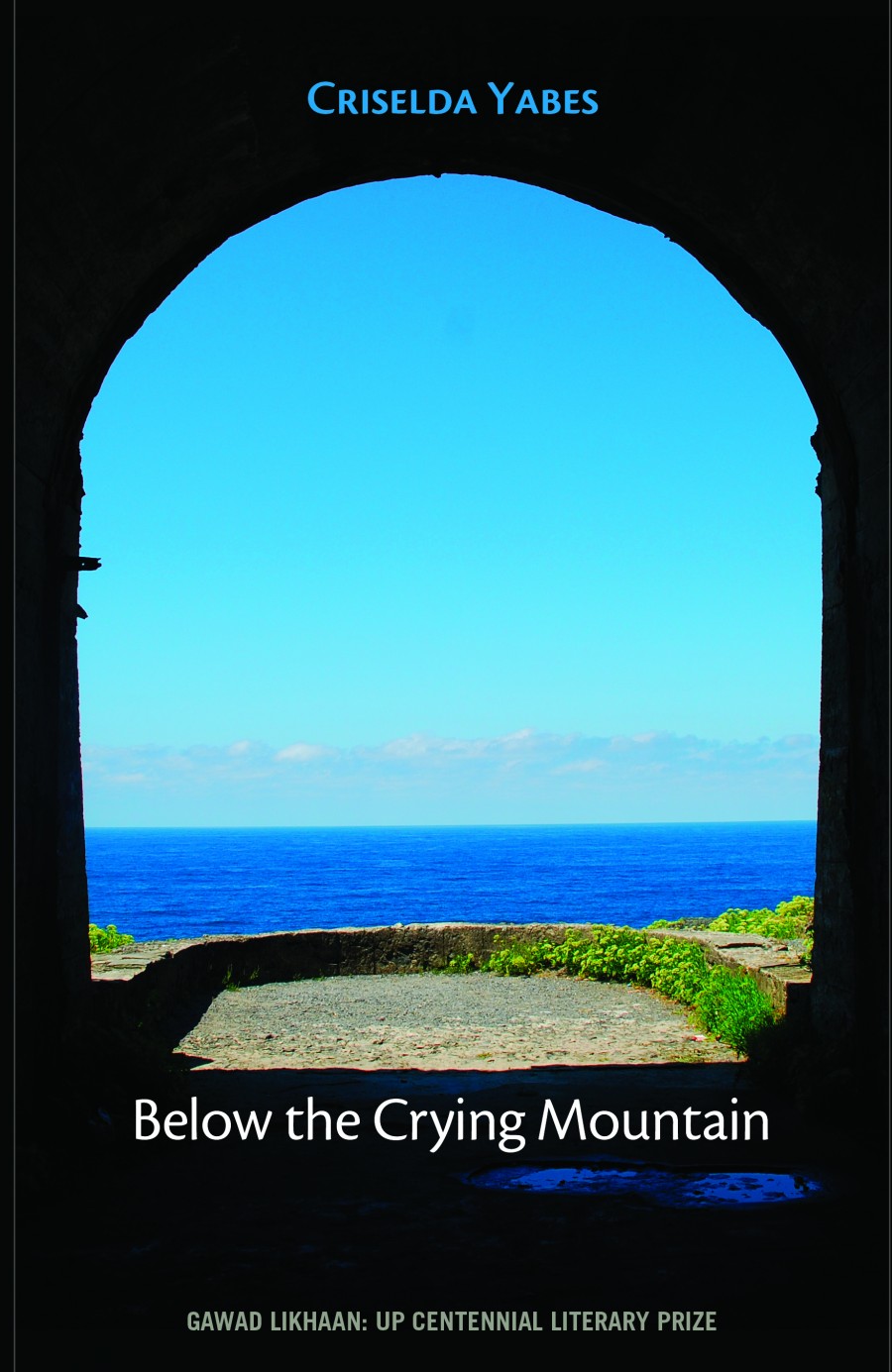 Below the Crying Mountain by Criselda Yabes | Goodreads