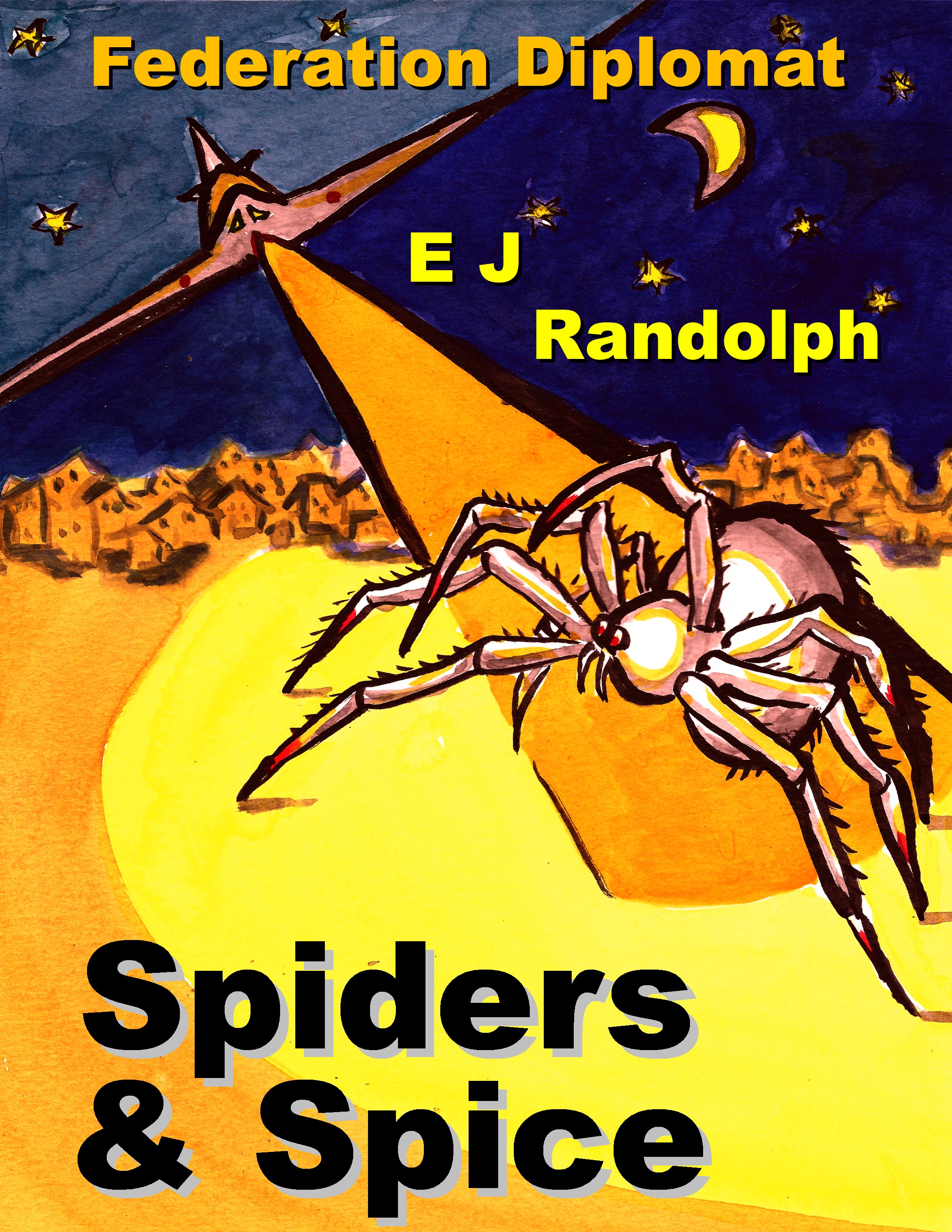 Spiders & Spice (Federation Diplomat #6) by E.J. Randolph | Goodreads
