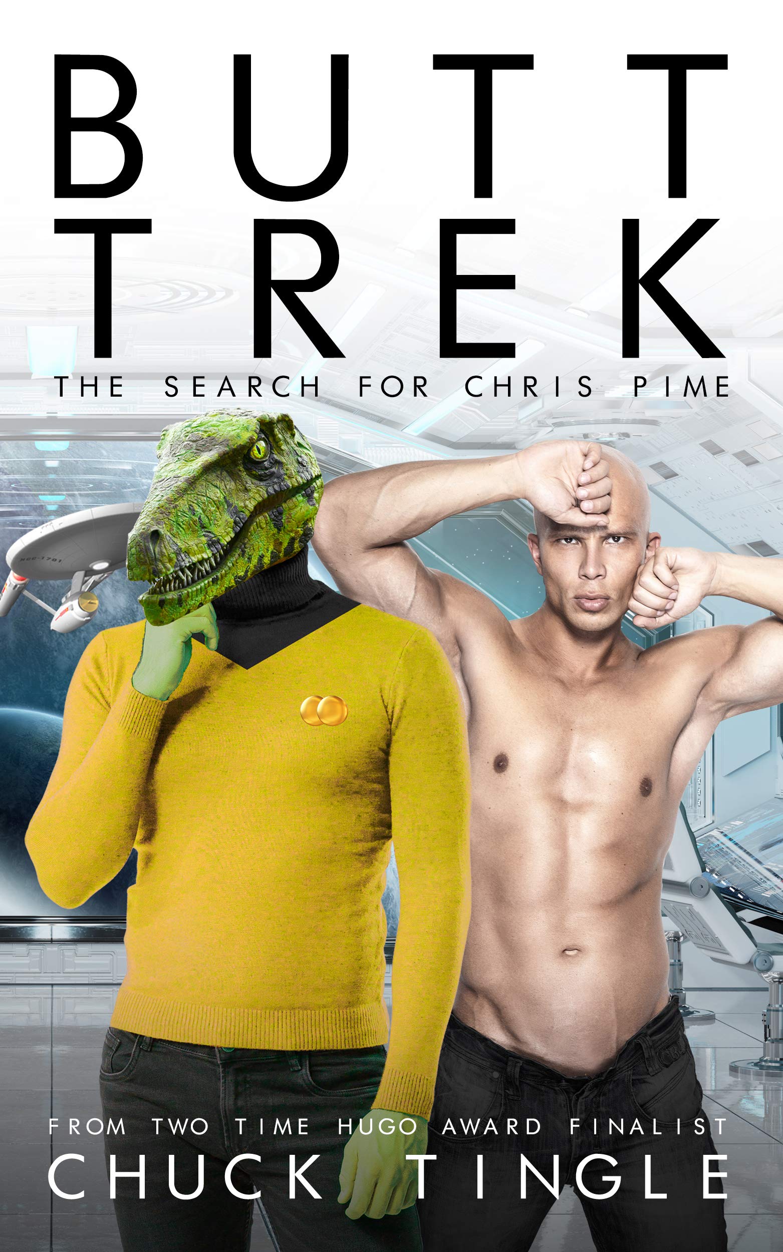 Butt Trek: The Search For Chris Pime by Chuck Tingle | Goodreads