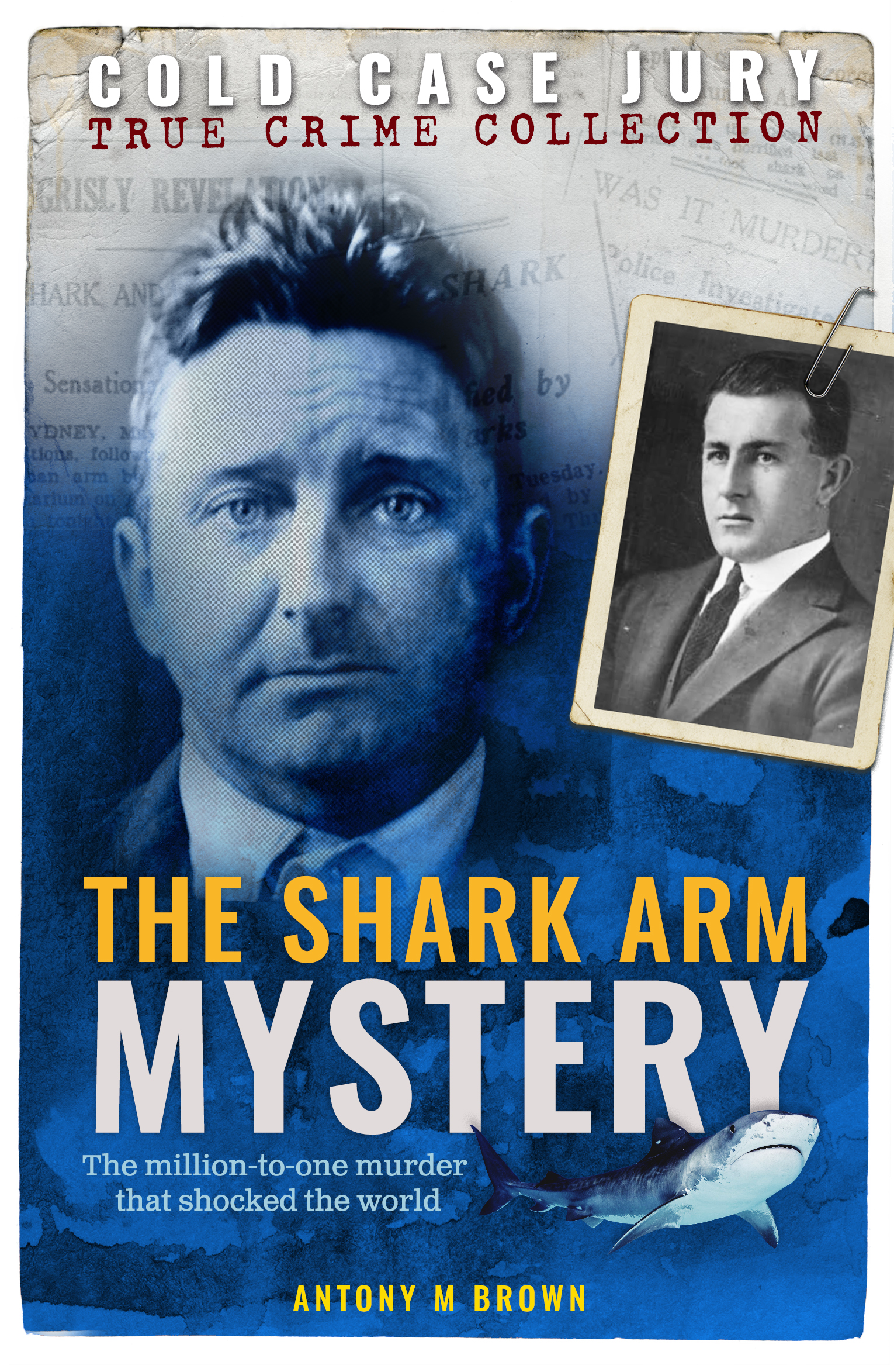 The Shark Arm Mystery by Antony M. Brown | Goodreads