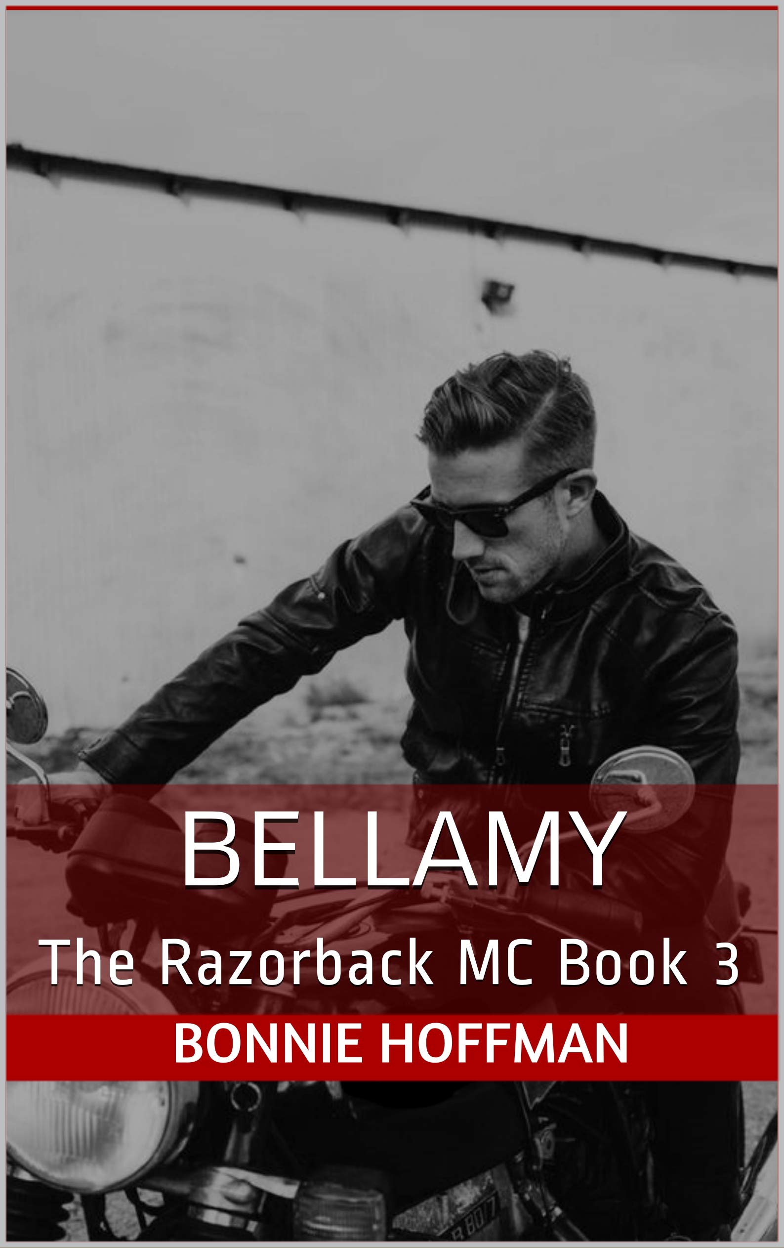 Bellamy : The Razorback MC Book 3 by Bonnie Patrick | Goodreads