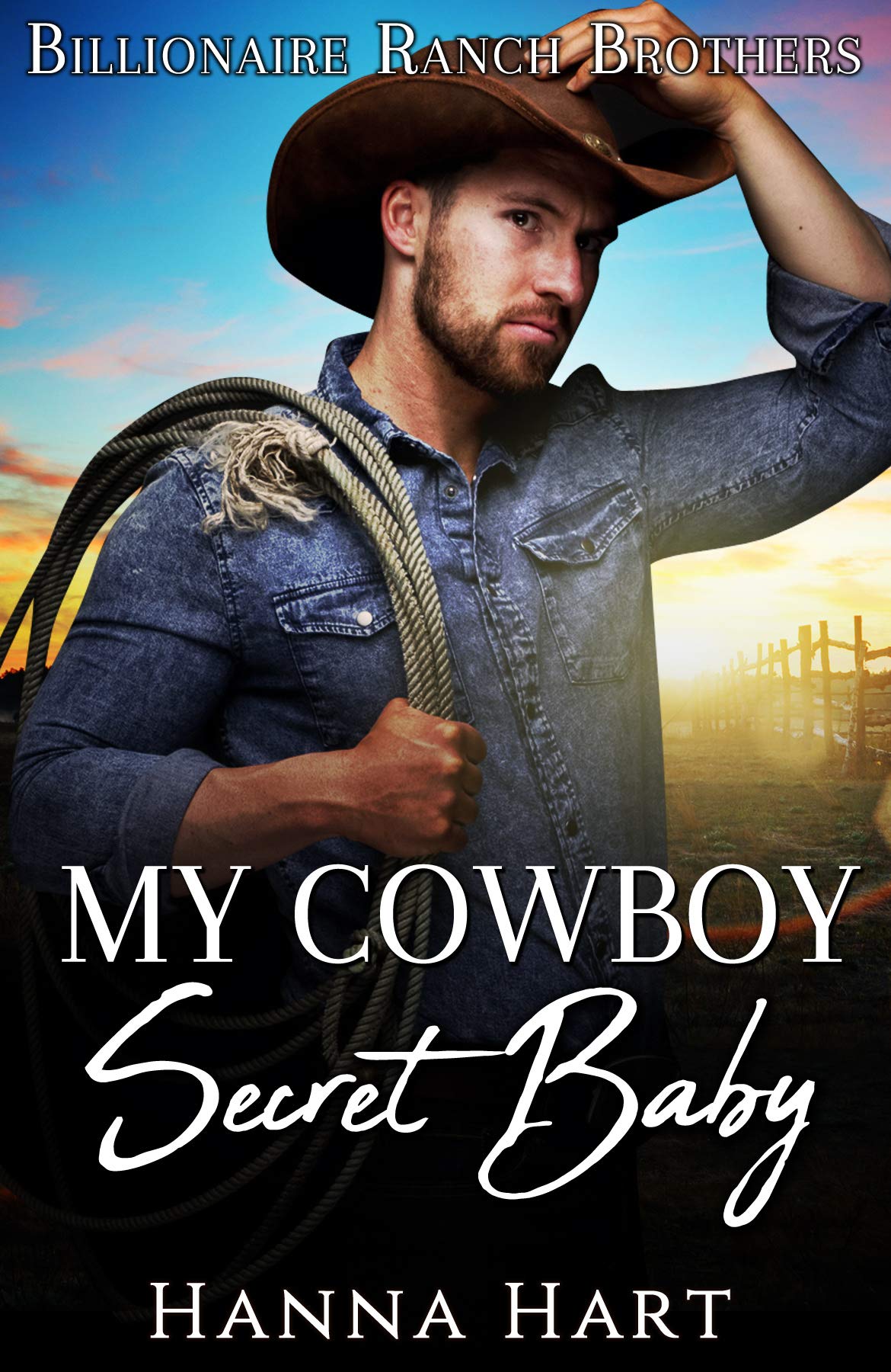 My Cowboy's Secret Baby (Billionaire Ranch Brothers #6) by Hanna Hart ...