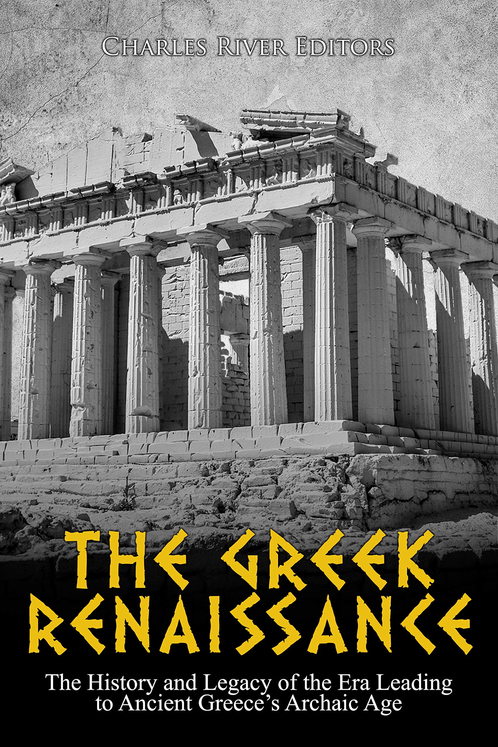 The Greek Renaissance: The History and Legacy of the Era Leading to ...