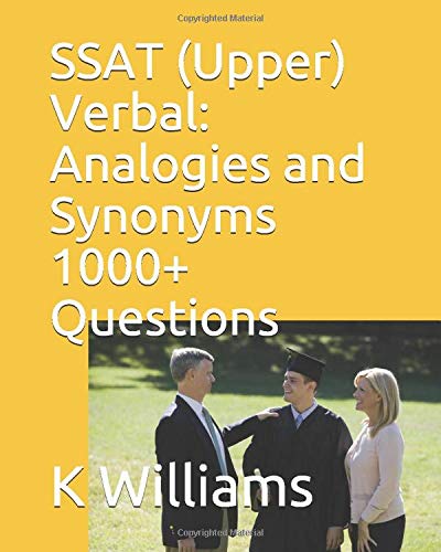 SSAT (Upper) Verbal: Analogies and Synonyms -1000+ Questions by K ...
