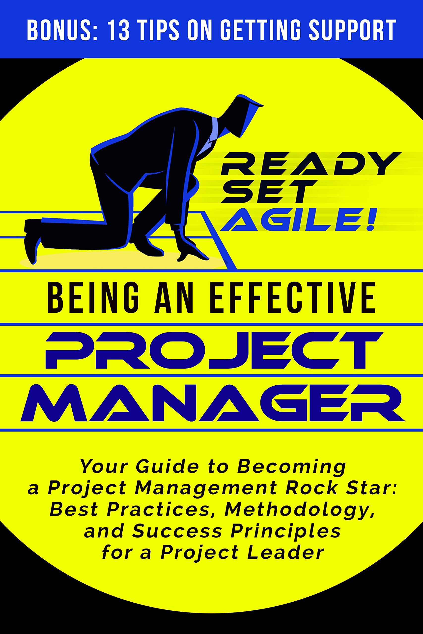 Being an Effective Project Manager: Your Guide to Becoming a Project ...