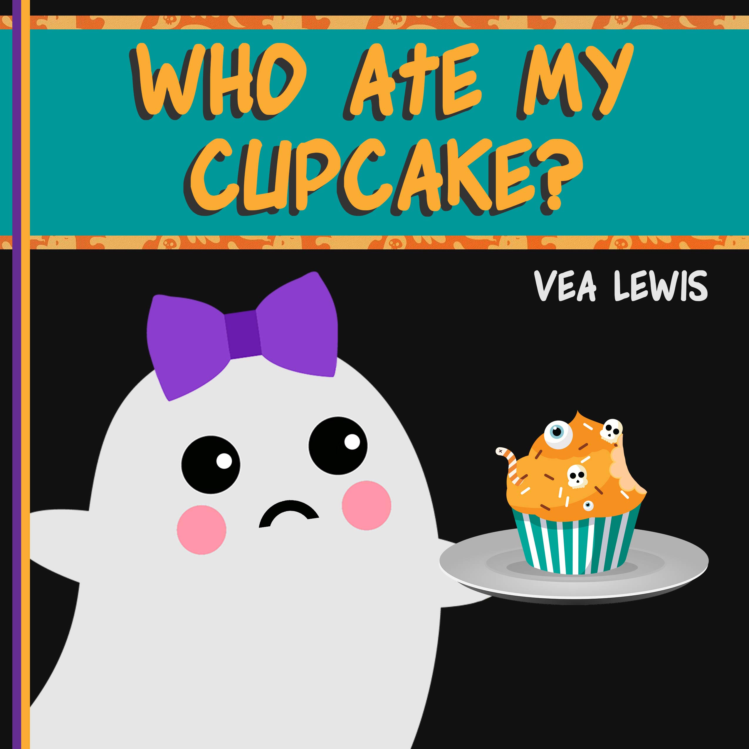 Who ate my cupcake?: A Halloween Story by Vea Lewis | Goodreads