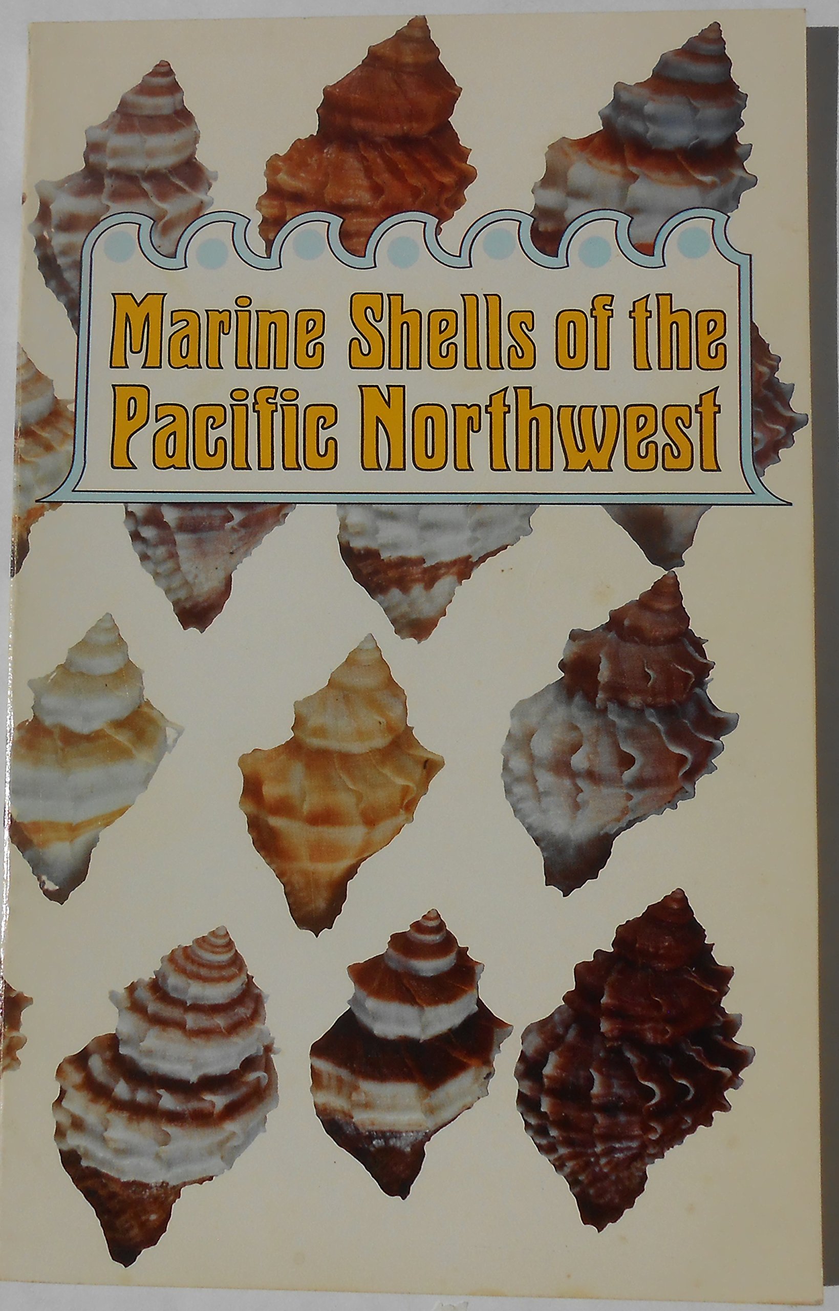 Marine shells of the Pacific Northwest by Tom Rice | Goodreads