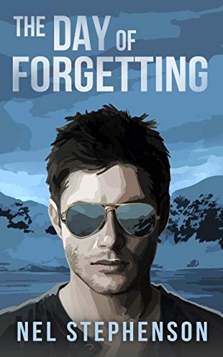 The Day of Forgetting by Nel Stephenson | Goodreads